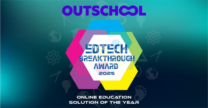 Outschool Named “Online Education Solution of the Year” in 7th Annual EdTech Breakthrough Awards ...